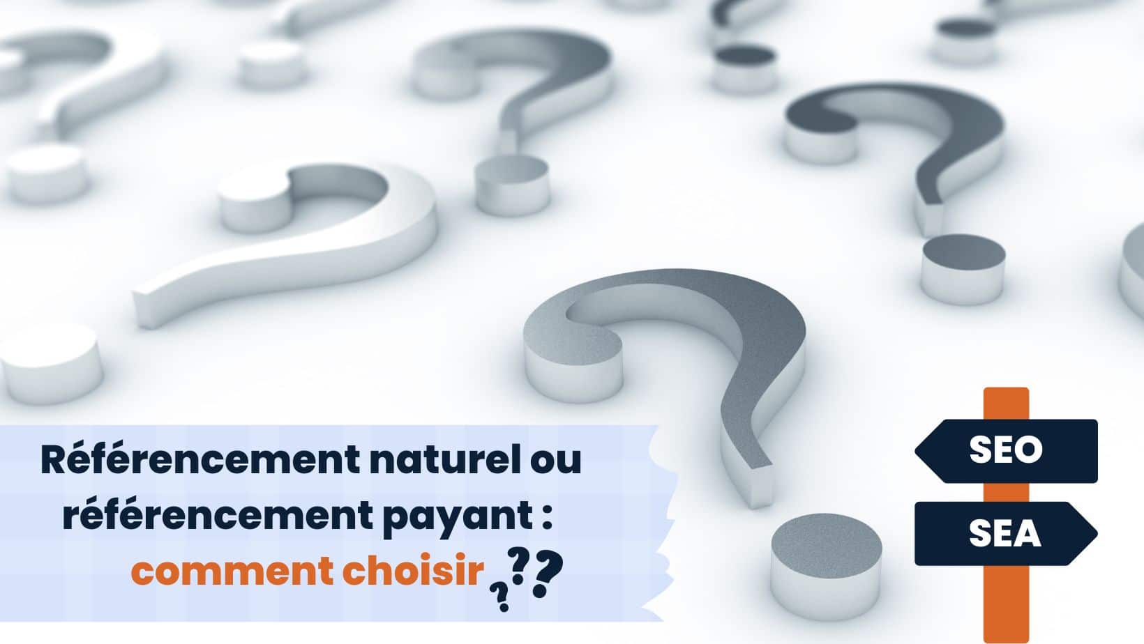 Référencement naturel ou référencement payant : comment choisir